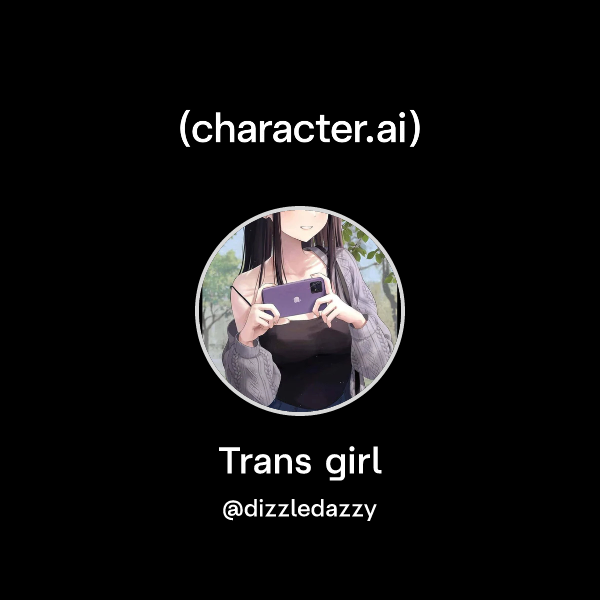 Chat with Trans girl | character.ai | AI Chat, Reimagined–Your Words. Your World.