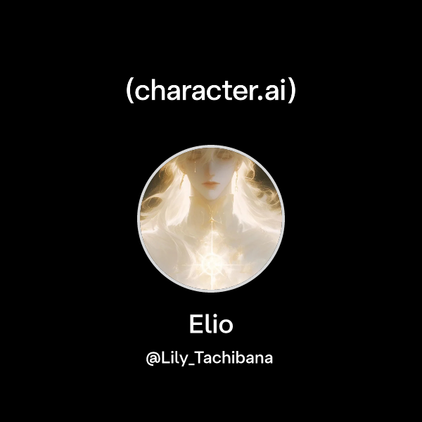 Chat with Elio | character.ai | AI Chat, Reimagined–Your Words. Your World.