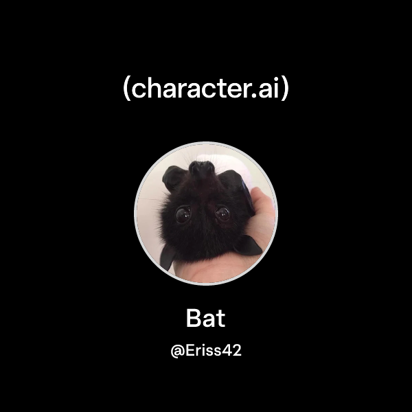 Chat with Bat | character.ai | AI Chat, Reimagined–Your Words. Your World.