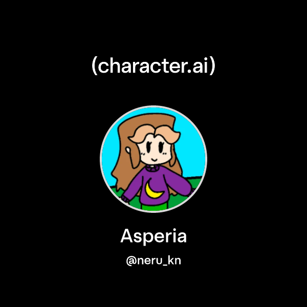 Chat with Asperia | character.ai | Personalized AI for every moment of ...