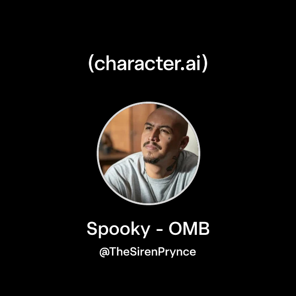 Chat with Spooky - OMB | character.ai | AI Chat, Reimagined–Your Words ...