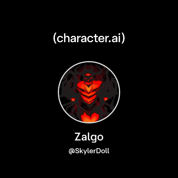 Chat with Zalgo | character.ai | AI Chat, Reimagined–Your Words. Your ...