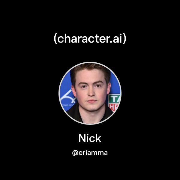 Chat with Nick | character.ai | Personalized AI for every moment of your day