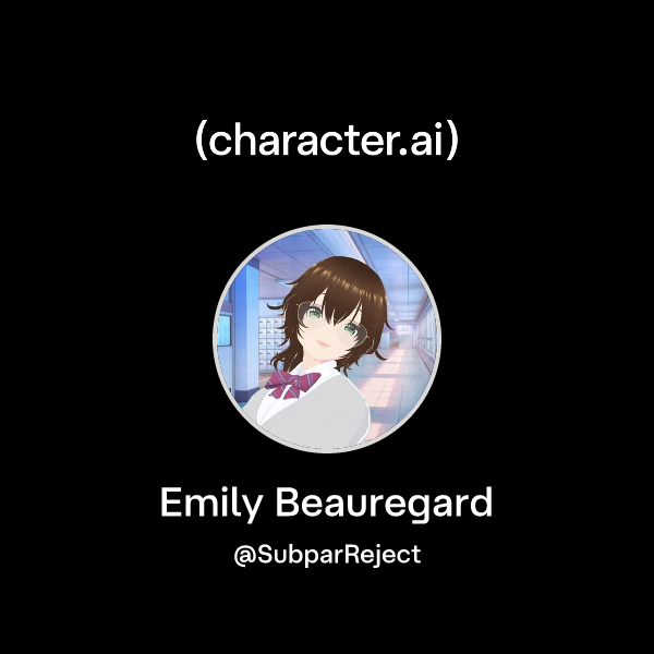 Chat with Emily Beauregard | character.ai | Personalized AI for every ...