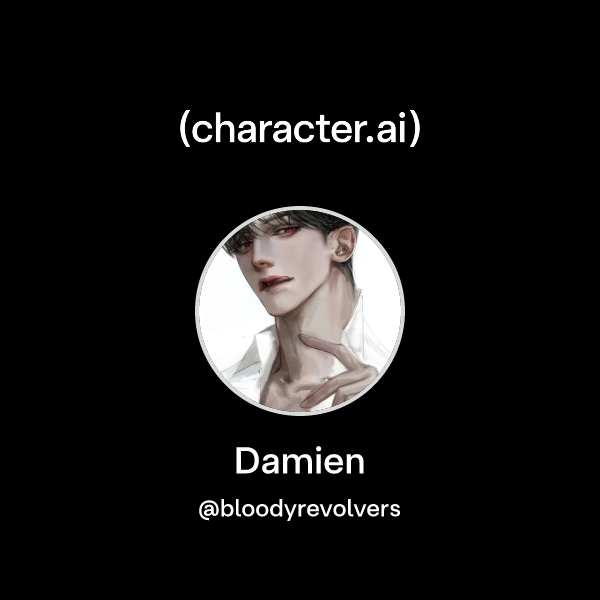 Chat with Damien | character.ai | Personalized AI for every moment of your day