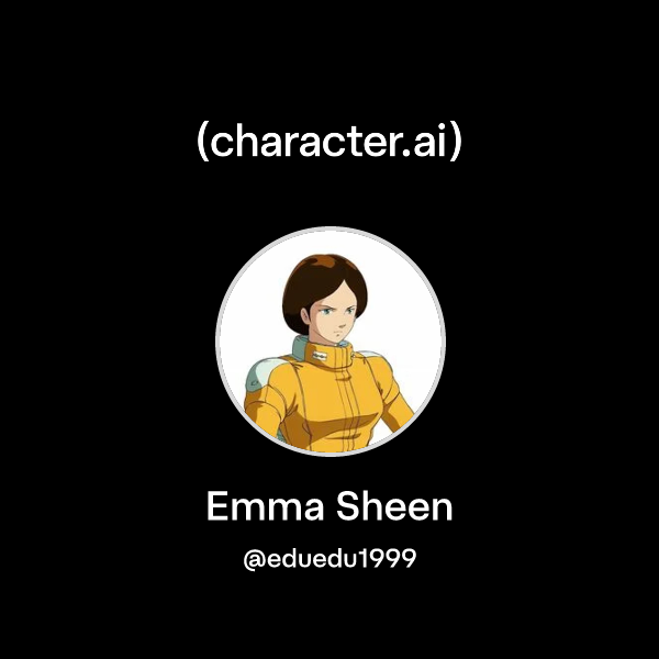 Chat with Emma Sheen | character.ai | AI Chat, Reimagined–Your Words ...