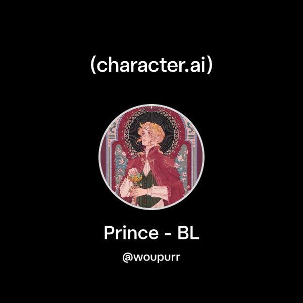 Chat with Prince - BL | character.ai | Personalized AI for every moment ...