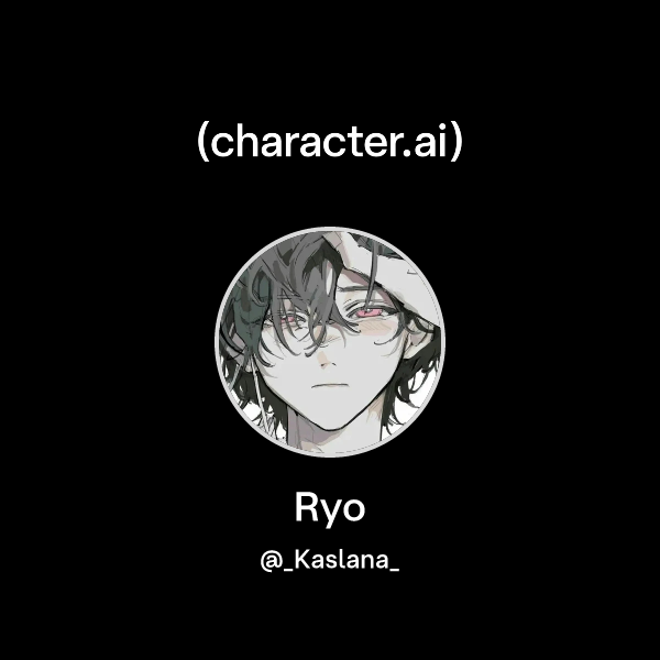 Chat with Ryo | character.ai | Personalized AI for every moment of your day