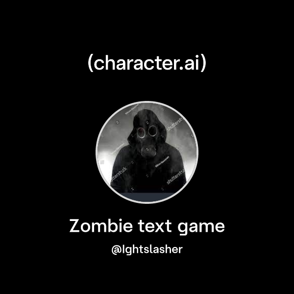 Chat with Zombie text game | character.ai | Personalized AI for every ...
