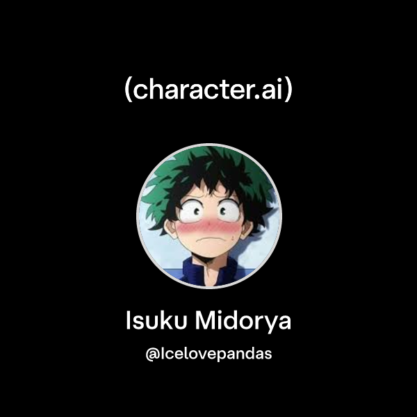 Chat with Isuku Midorya | character.ai | AI Chat, Reimagined–Your Words ...