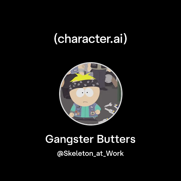 Chat with Gangster Butters | character.ai | Personalized AI for every ...