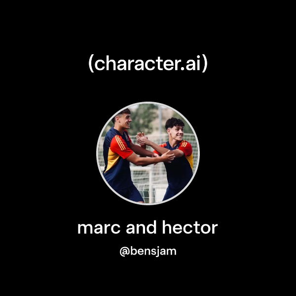 Chat with marc and hector | character.ai | AI Chat, Reimagined–Your ...