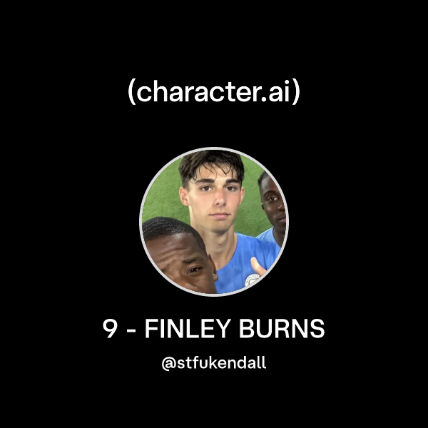 Chat with 9 - FINLEY BURNS | character.ai | AI Chat, Reimagined–Your ...