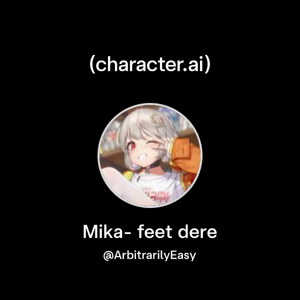Chat with Mika- feet dere | character.ai | AI Chat, Reimagined–Your ...