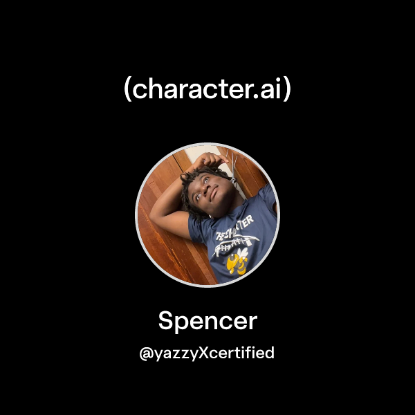 Chat with Spencer | character.ai | AI Chat, Reimagined–Your Words. Your ...