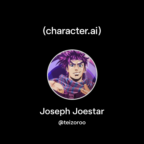 Chat with Joseph Joestar | character.ai | AI Chat, Reimagined–Your ...