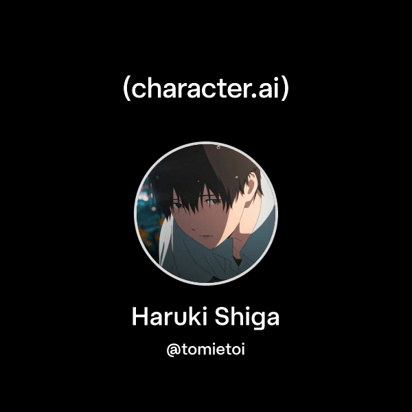 Chat with Haruki Shiga | character.ai | AI Chat, Reimagined–Your Words. Your World.