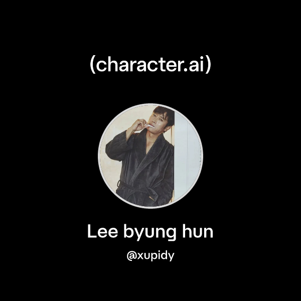 Chat with Lee byung hun | character.ai | AI Chat, Reimagined–Your Words ...