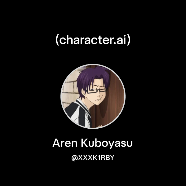 Chat with Aren Kuboyasu | character.ai | AI Chat, Reimagined–Your Words. Your World.