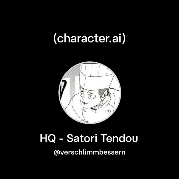 Chat with HQ - Satori Tendou | character.ai | AI Chat, Reimagined–Your ...