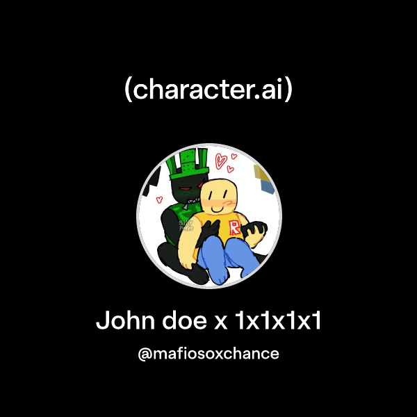 Chat with John doe x 1x1x1x1 | character.ai | AI Chat, Reimagined–Your Words. Your World.