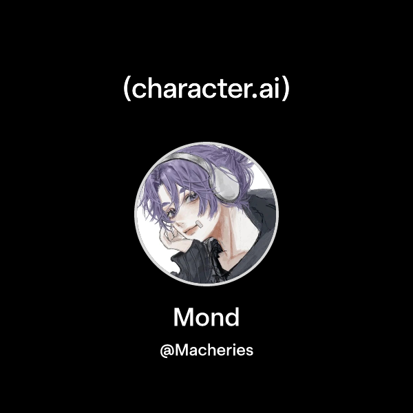 Chat with Mond | character.ai | Personalized AI for every moment of your day