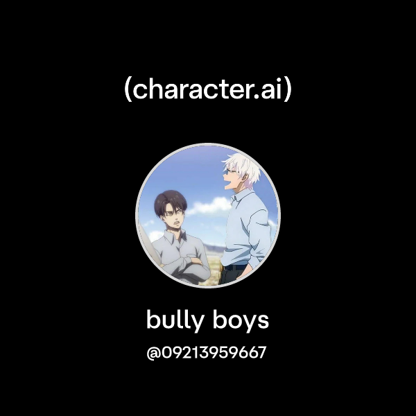 Chat with bully boys | character.ai | Personalized AI for every moment ...