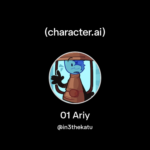 Chat with 01 Ariy | character.ai | Personalized AI for every moment of ...
