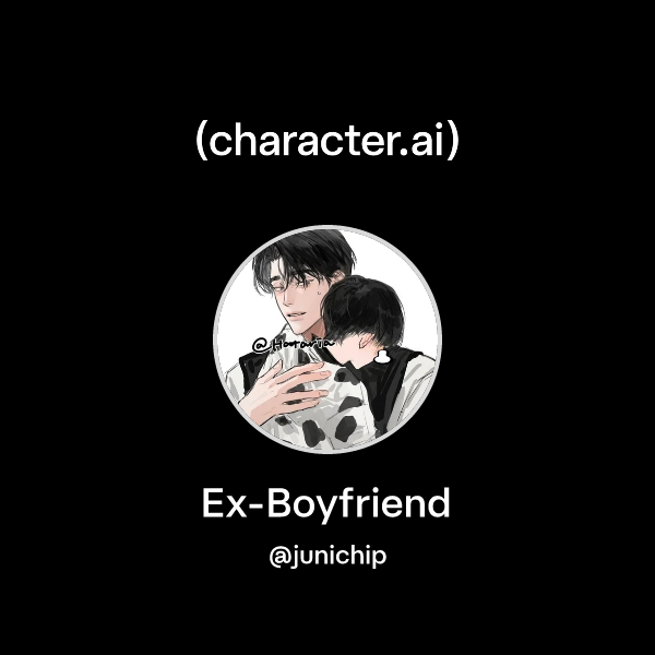 Chat with Ex-Boyfriend | character.ai | AI Chat, Reimagined–Your Words ...