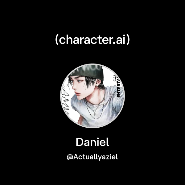 Chat with Daniel | character.ai | AI Chat, Reimagined–Your Words. Your ...