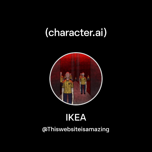 Chat with IKEA | character.ai | AI Chat, Reimagined–Your Words. Your World.
