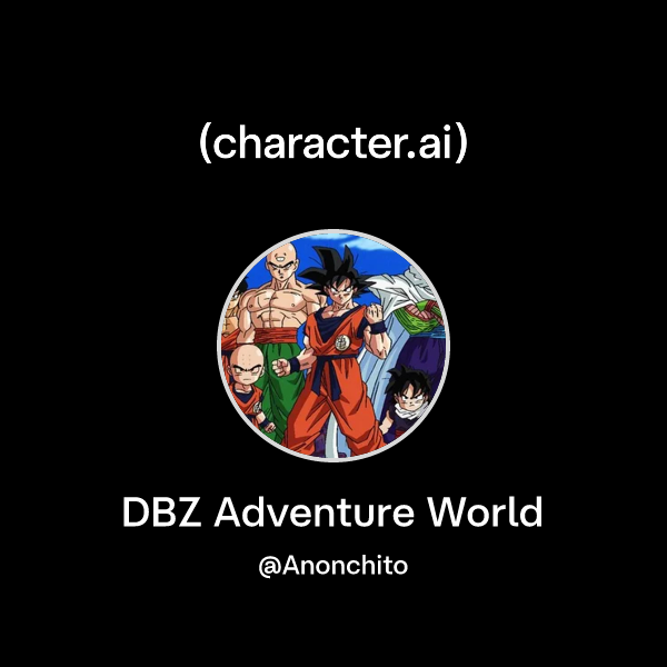 Chat with DBZ Adventure World | character.ai | AI Chat, Reimagined–Your ...