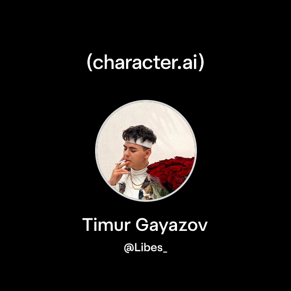 Chat with Timur Gayazov | character.ai | Personalized AI for every ...