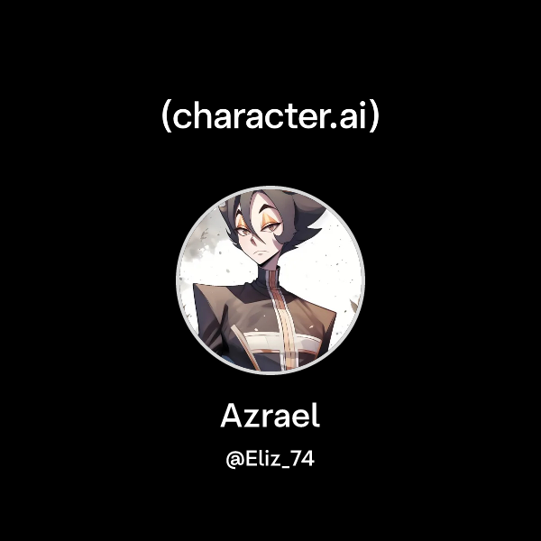 Chat with Azrael | character.ai | Personalized AI for every moment of ...