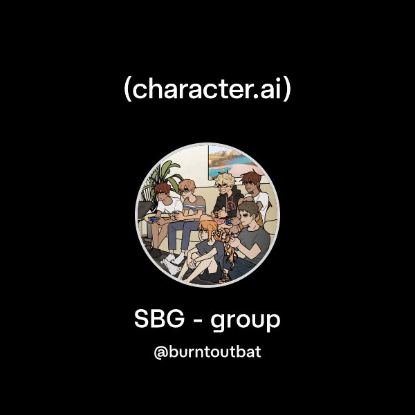 Chat with SBG - group | character.ai | AI Chat, Reimagined–Your Words. Your World.