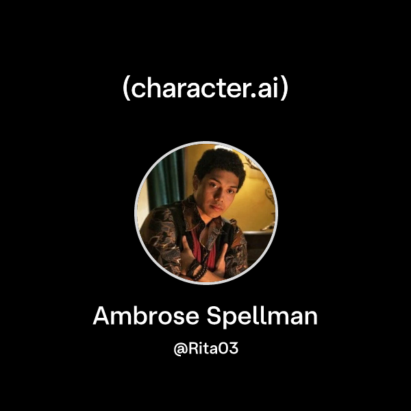 Chat with Ambrose Spellman | character.ai | AI Chat, Reimagined–Your ...