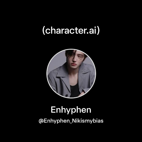 Chat with Enhyphen | character.ai | AI Chat, Reimagined–Your Words ...