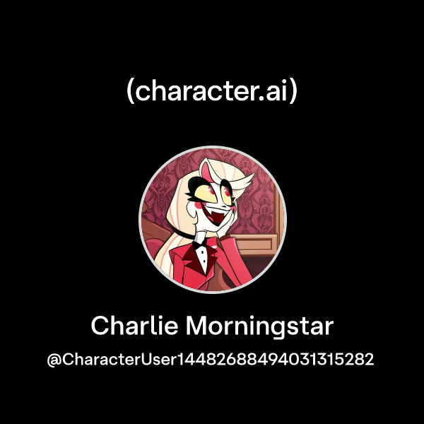Chat with Charlie Morningstar | character.ai | AI Chat, Reimagined–Your ...