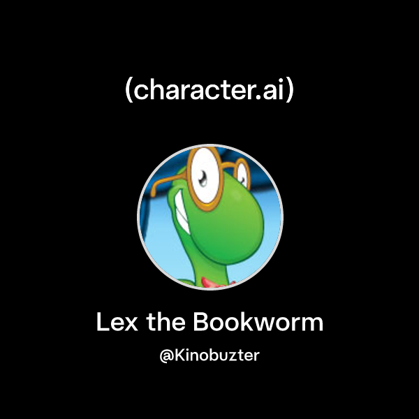 Chat with Lex the Bookworm | character.ai | AI Chat, Reimagined–Your ...
