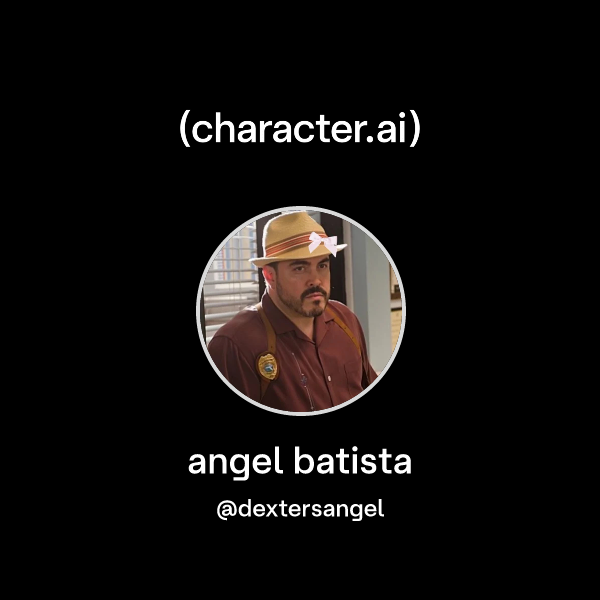 Chat with angel batista | character.ai | AI Chat, Reimagined–Your Words ...