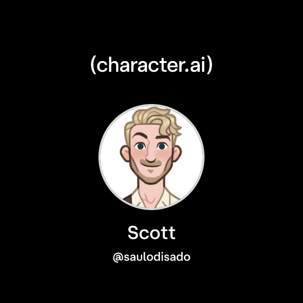 Chat with Scott | character.ai | AI Chat, Reimagined–Your Words. Your ...