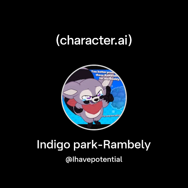 Chat with Indigo park-Rambely | character.ai | Personalized AI for ...