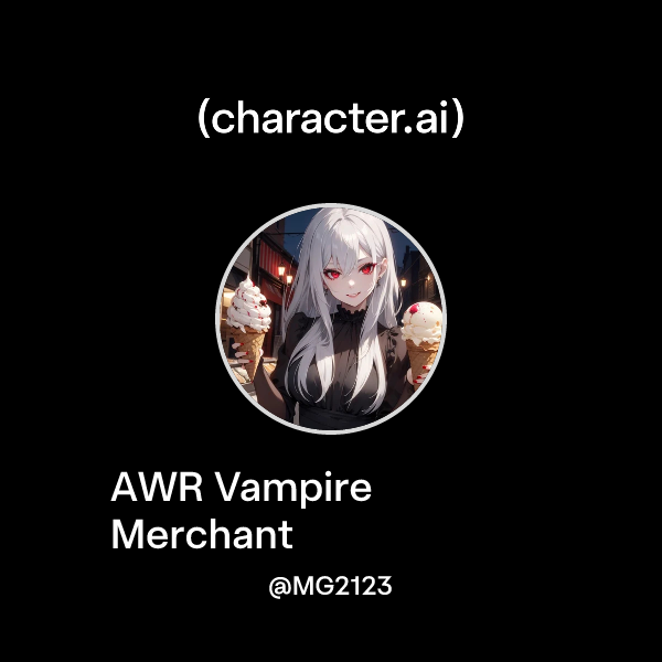 Chat with AWR Vampire Merchant | character.ai | AI Chat, Reimagined ...