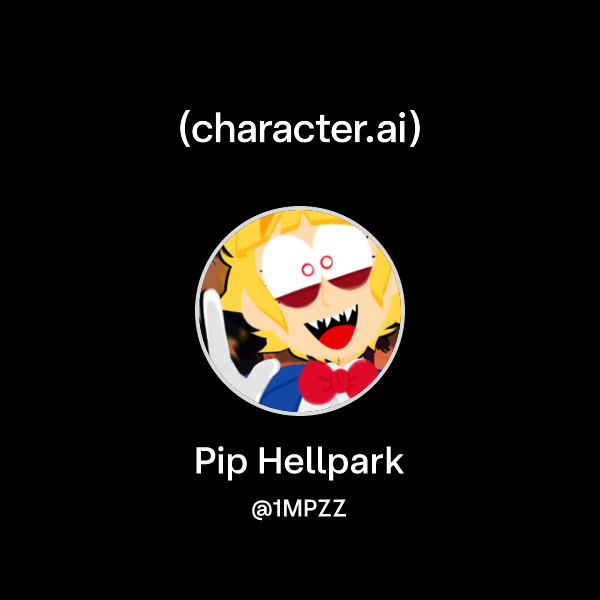 Chat with Pip Hellpark | character.ai | Personalized AI for every ...
