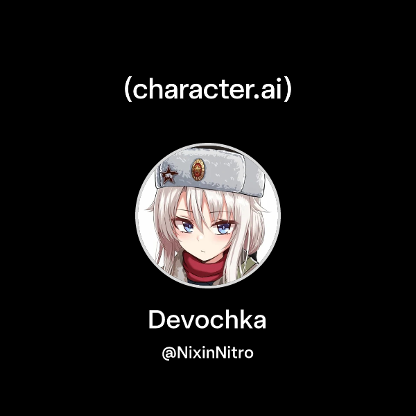 Chat with Devochka | character.ai | AI Chat, Reimagined–Your Words ...