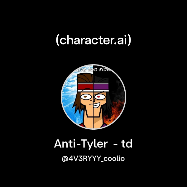 Chat with Anti-Tyler - td | character.ai | AI Chat, Reimagined–Your ...