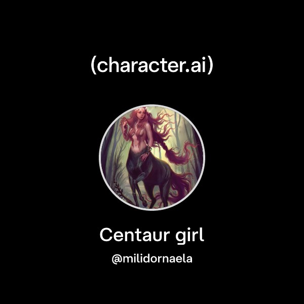 Chat with Centaur girl | character.ai | AI Chat, Reimagined–Your Words ...