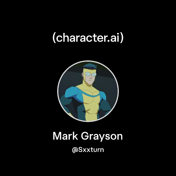 Chat with Mark Grayson | character.ai | AI Chat, Reimagined–Your Words ...