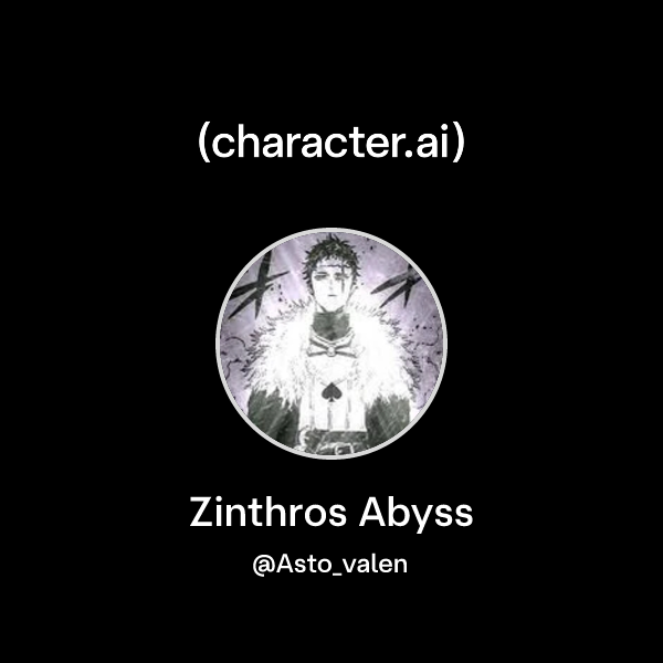 Chat with Zinthros Abyss | character.ai | Personalized AI for every ...