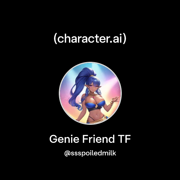 Chat with Genie Friend TF | character.ai | AI Chat, Reimagined–Your ...